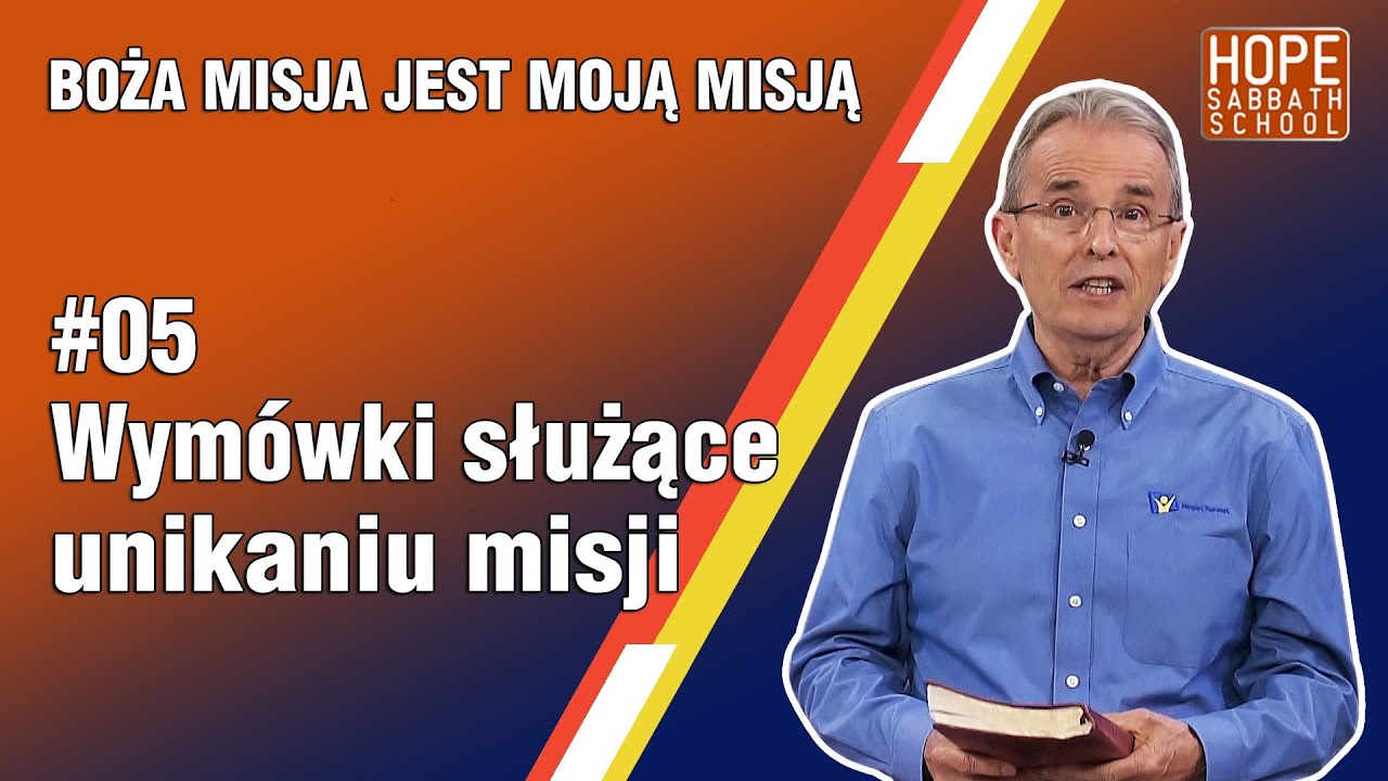 Lekcja 5 – Wymówki służące unikaniu misji | Lekcje Biblijne