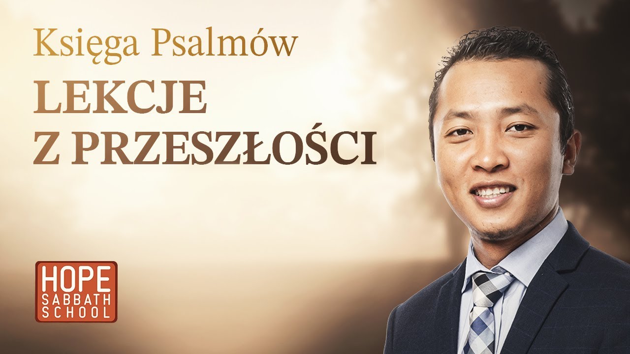 Lekcja 10 – Lekcje z przeszłości | Lekcje Biblijne